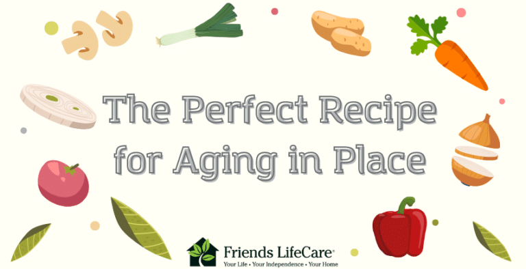 Announcing The Perfect Recipe for Vibrant Aging from Friends Life Care ...
